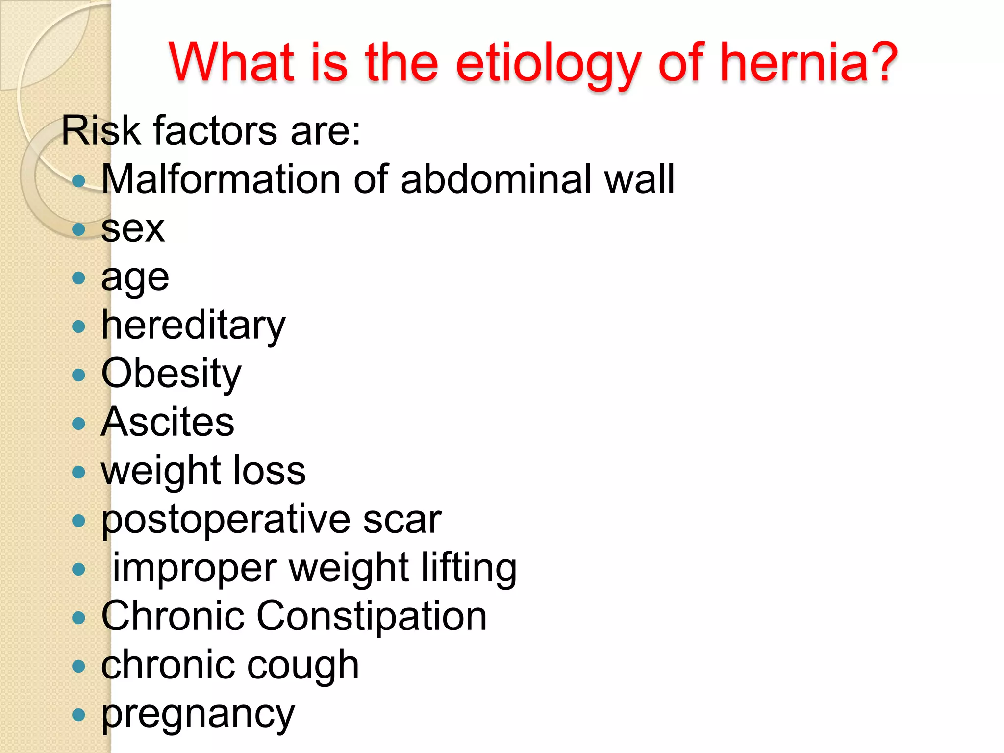 Hernia and herniorrhaphy | PPTX