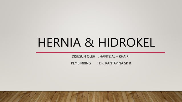 Hernia hidrokel yuk iuydiskshajakasu.pptx