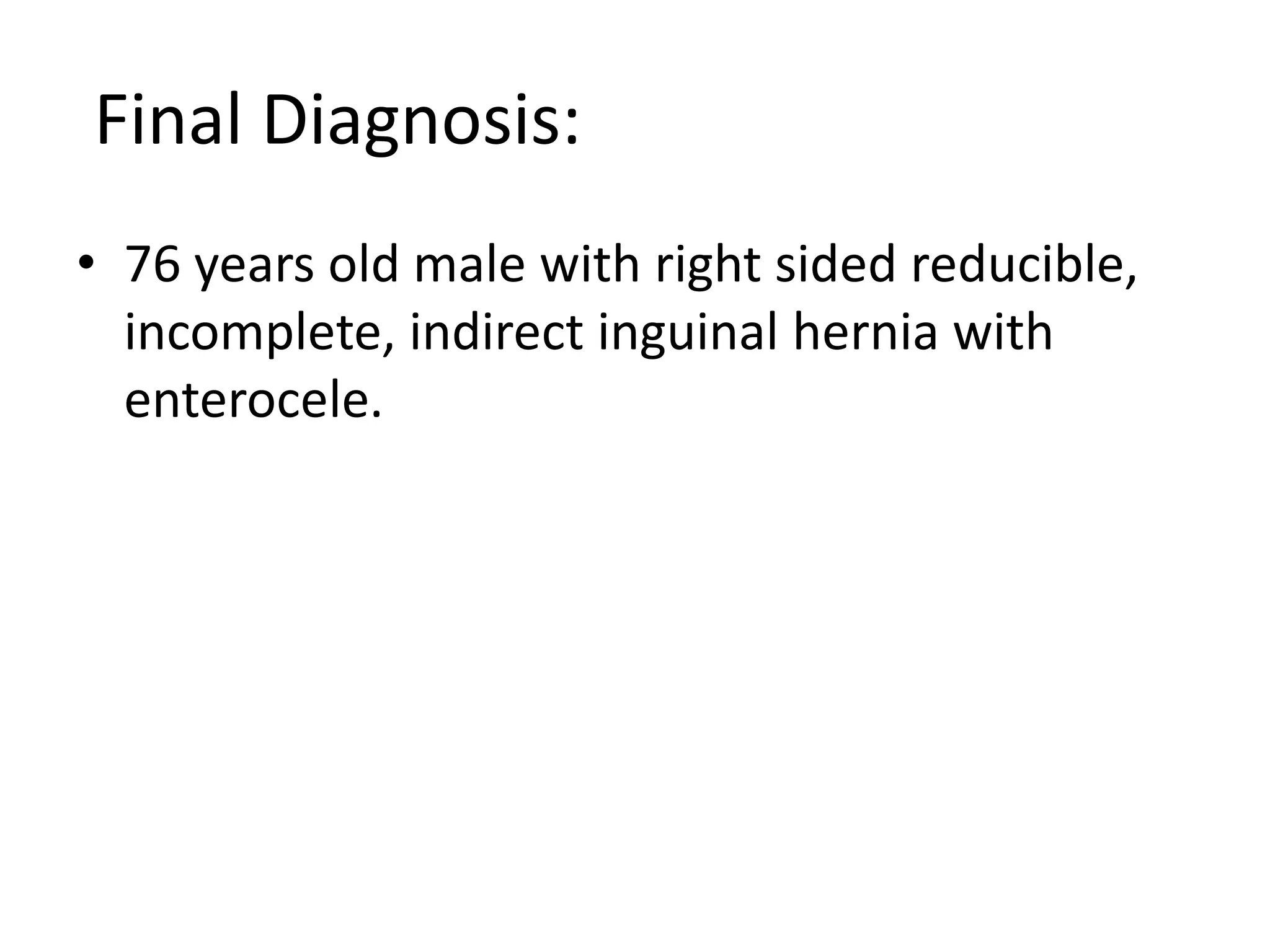 Inguinal Hernia case presentation | PPTX