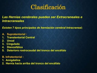 Clasificación de la Herniacion cerebral. | PPTX