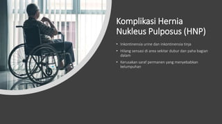 Hernia Nucleus Pulposus ( HNP ).pptx