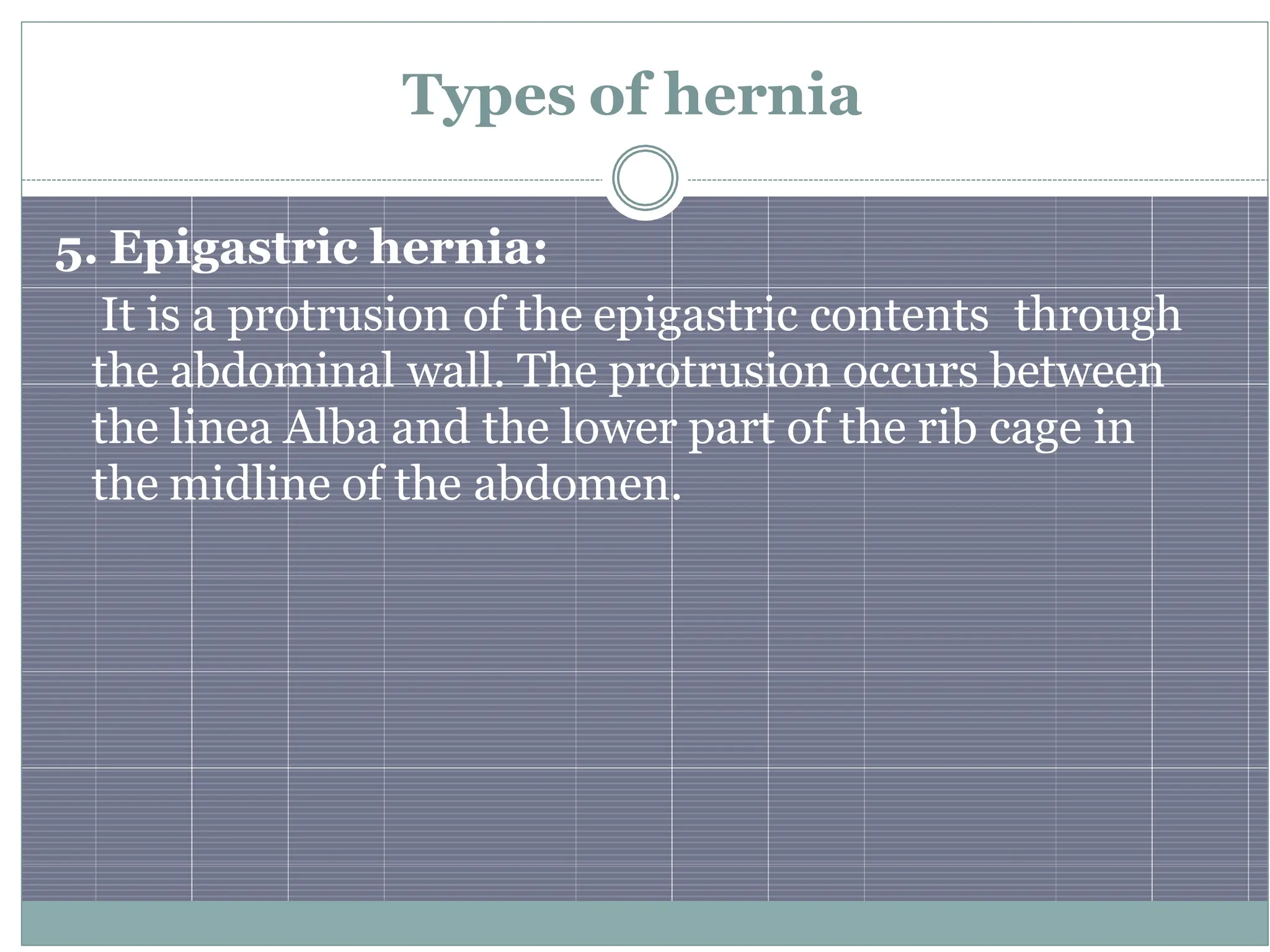 HERNIAS and its type and sign symptome treatment | PPTX