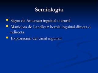 Hernias de la región inguinal cural Semiología Quirúrgica | PPT
