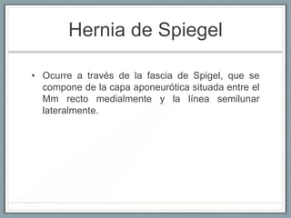 Hernias de la pared abdominal | PPTX