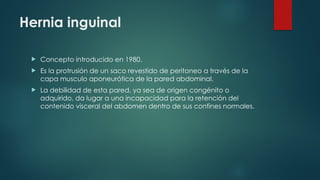 HERNIAS DE LA REGION INGUINAL - modificada.pptx
