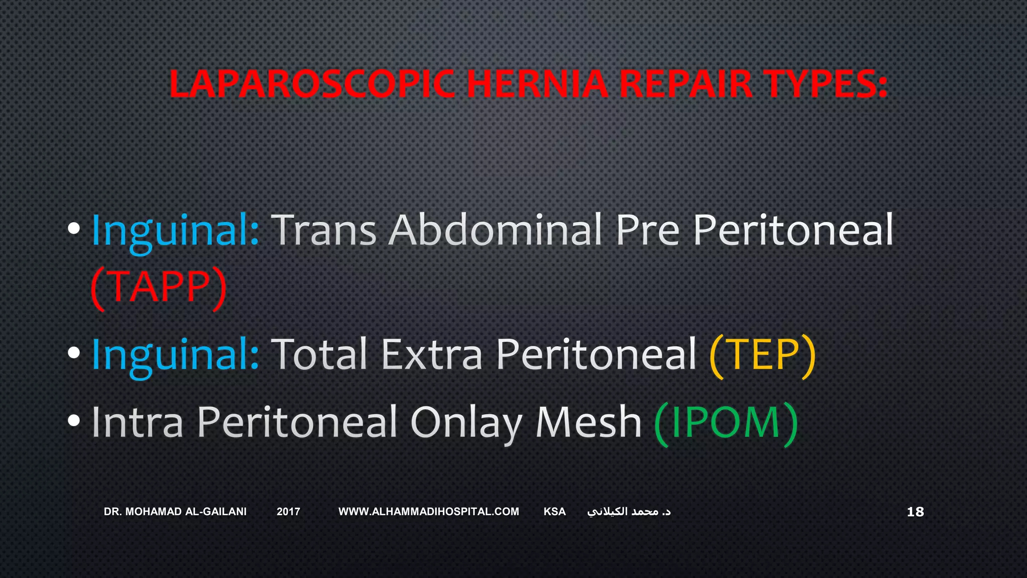 Hernia Repair: Open or Laparoscopic? | PPTX