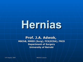 HerniasMBChB_Lecture.ppt anatomy types and | PPT