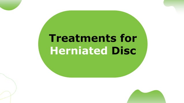 Herniated Discs Can Be Treated with Surgery or Non-Surgical Treatments ...