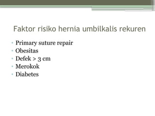 kasus hernia umbilikalis pada anak. pptx | PPTX