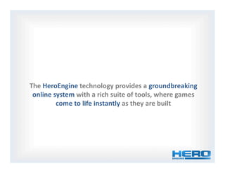 HeroCloud: The Next Generation Solution to Online Game Development | PPT