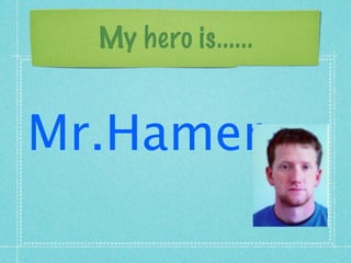 Heroes(brenda) | PPT