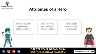 Heroes in Stories What Makes Them Heroes | PPTX