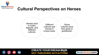 Heroes in Stories What Makes Them Heroes | PPT