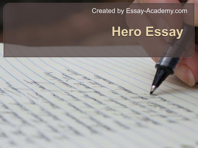 Hero essay | PPT