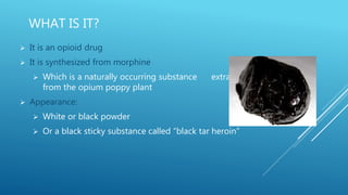 Heroin teachback | PPT