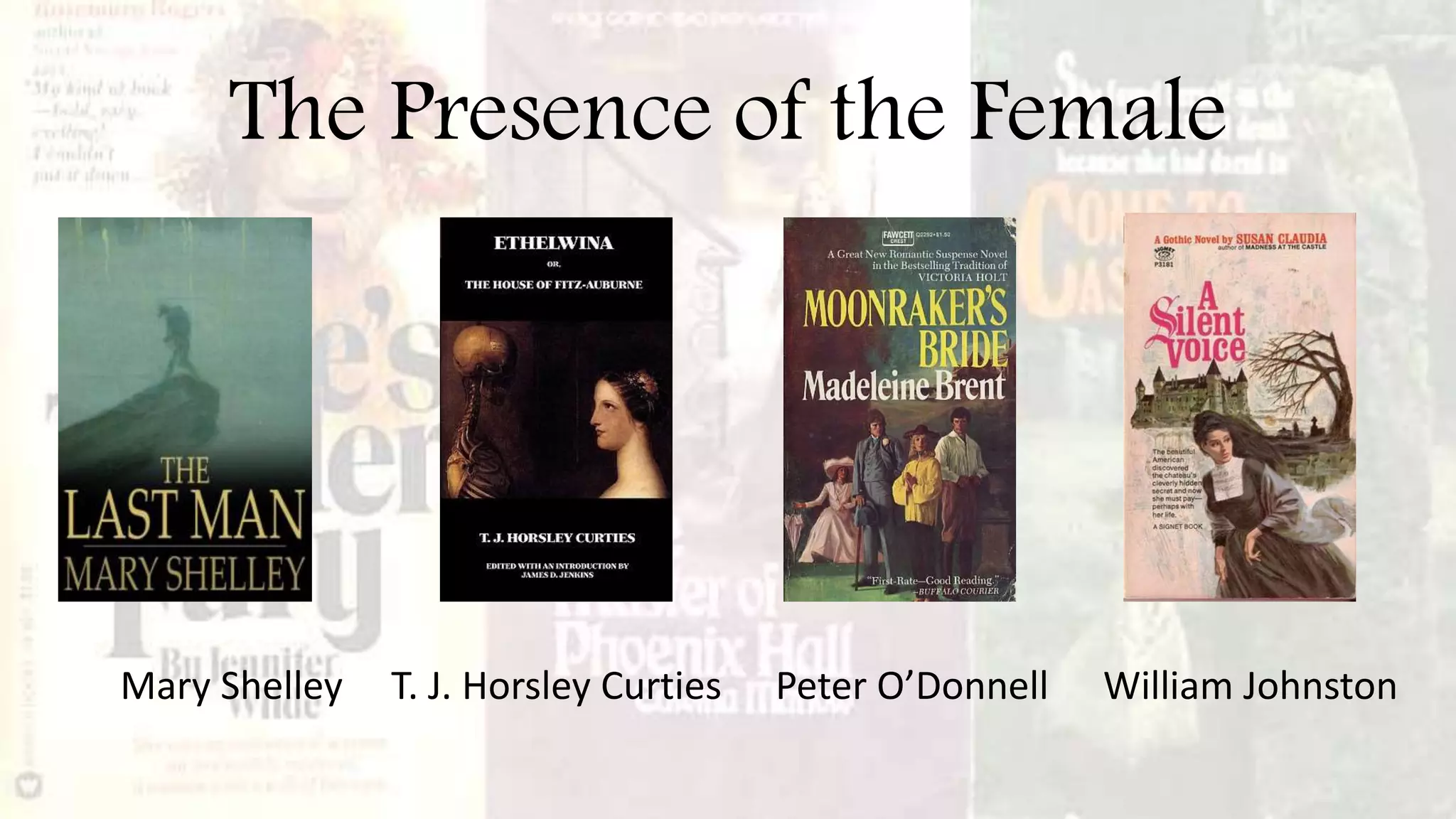 Romancing the Gothic: Woman and the Gothic | PPTX