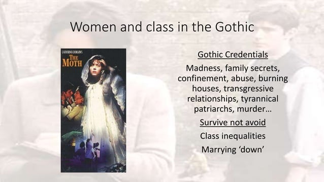 Romancing the Gothic: Woman and the Gothic | PPT