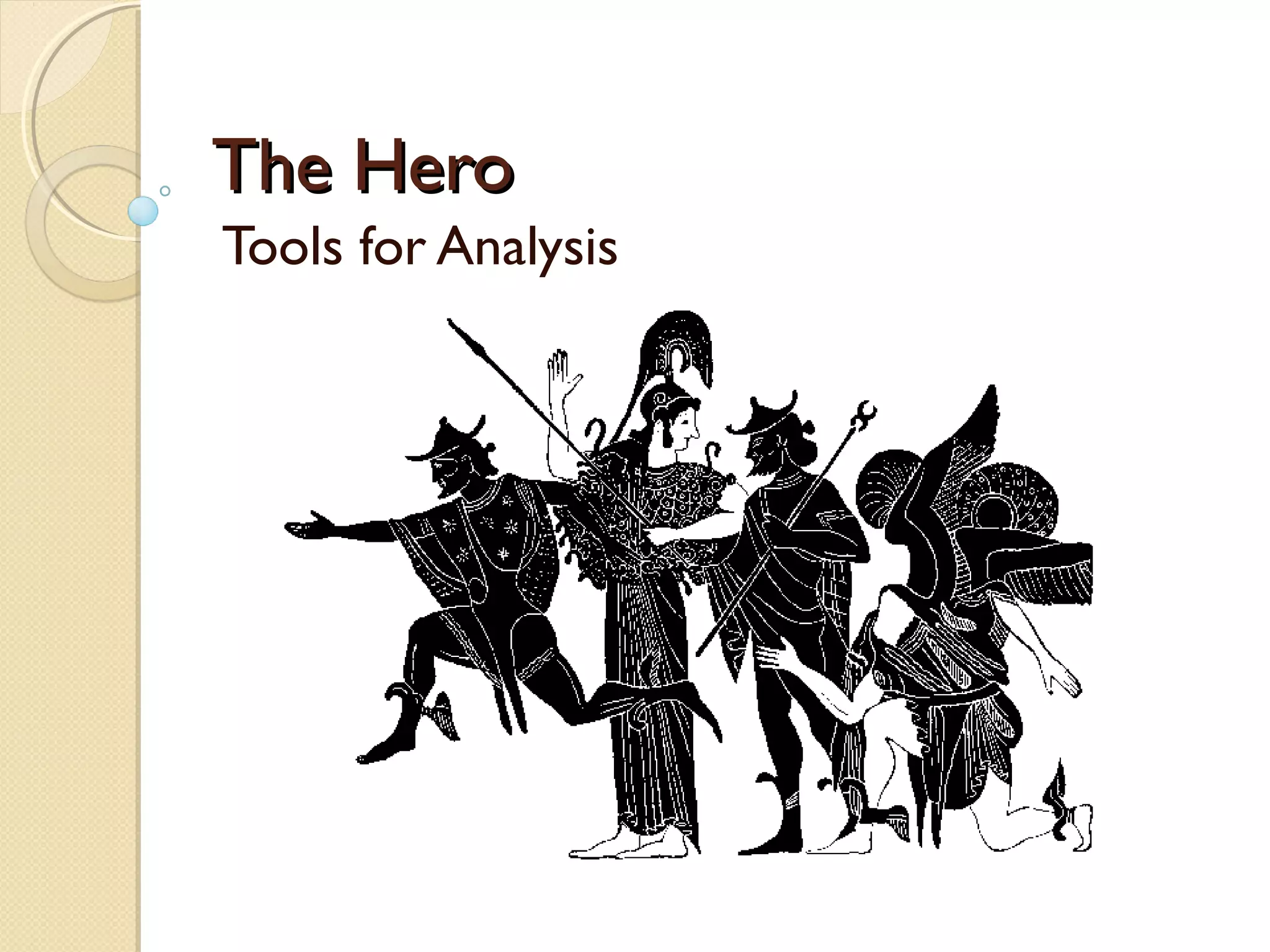Hero Myths: Tools for Analysis | PPT