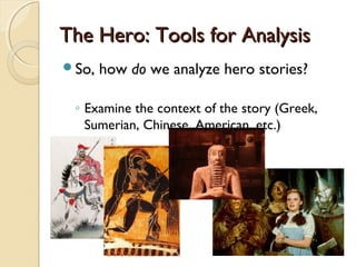 Hero Myths: Tools for Analysis | PPT