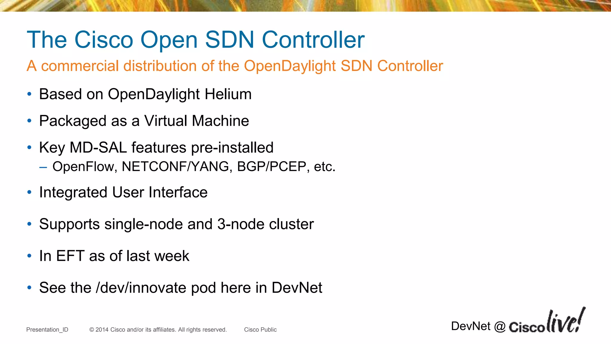 Show and Tell: Building Applications on Cisco Open SDN Controller | PPT