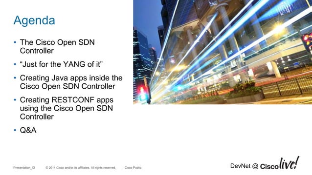 Show and Tell: Building Applications on Cisco Open SDN Controller | PPT