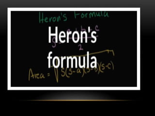 Heron's formula | PPTX
