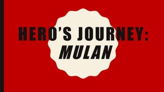 heros-journey-mulan_english_analysis.pptx