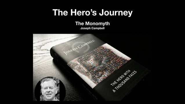 The Hero’s Journey (Joseph Campbell's Monomyth) | PDF