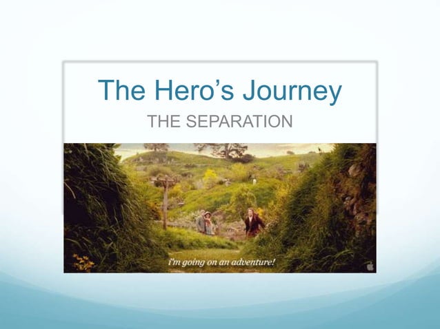 Hero's journey separation | PPTX