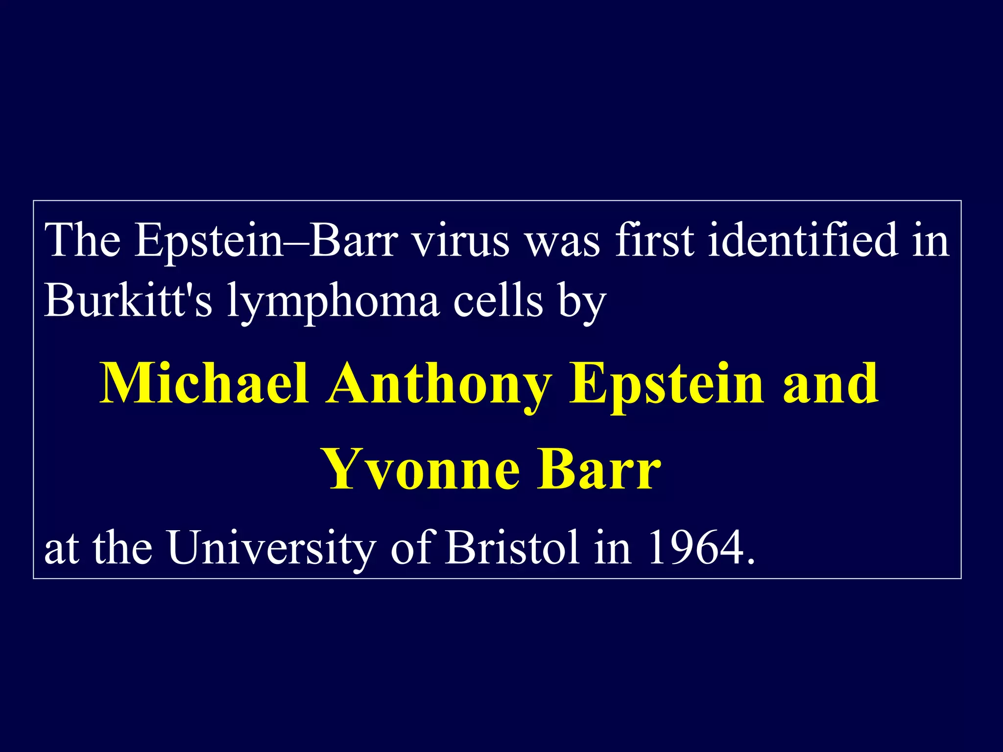 Human Herpesviruses INFECTIOUS MONONUCLEOSIS 2016 | PPT