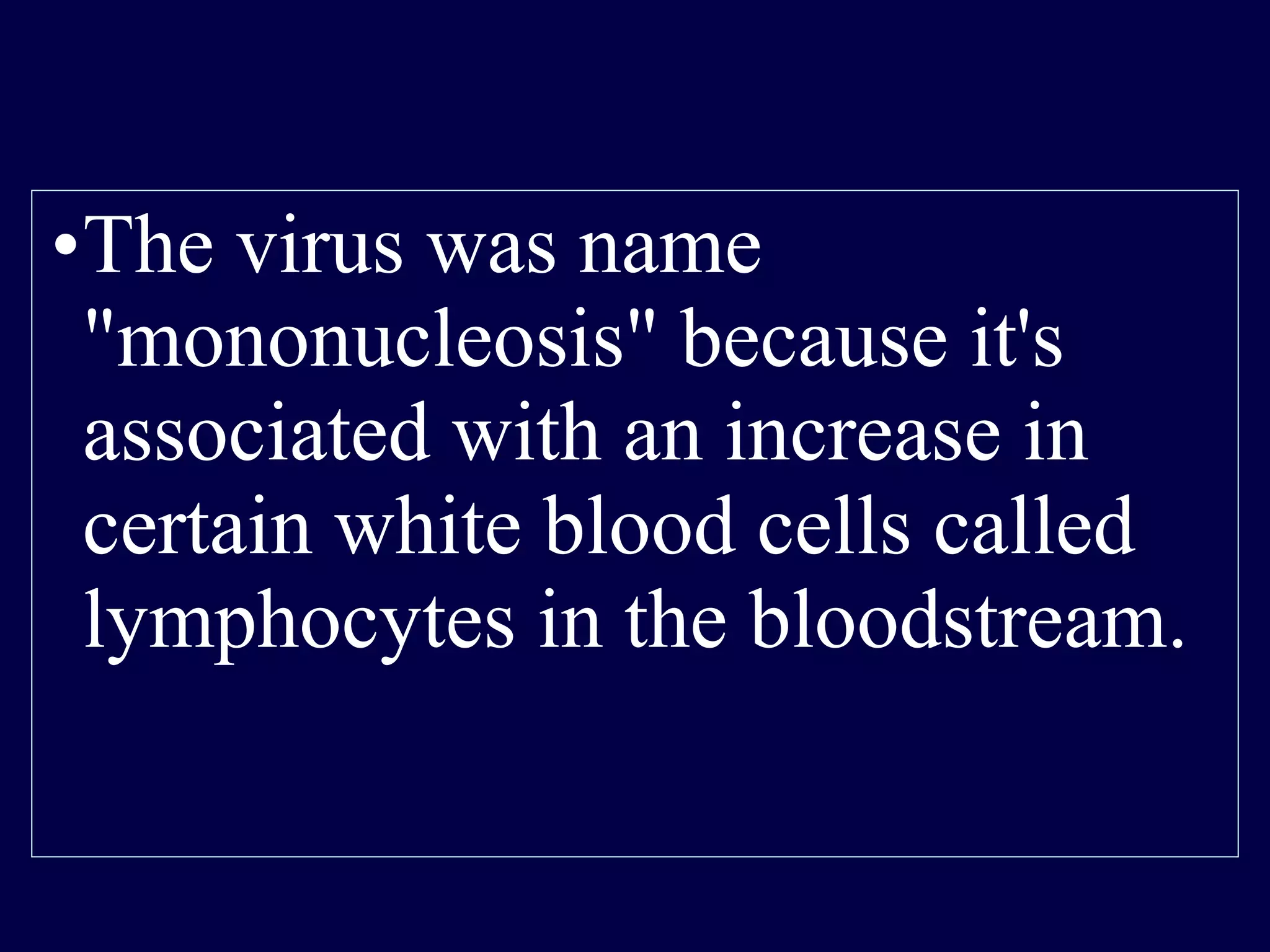 Human Herpesviruses INFECTIOUS MONONUCLEOSIS 2016 | PPT
