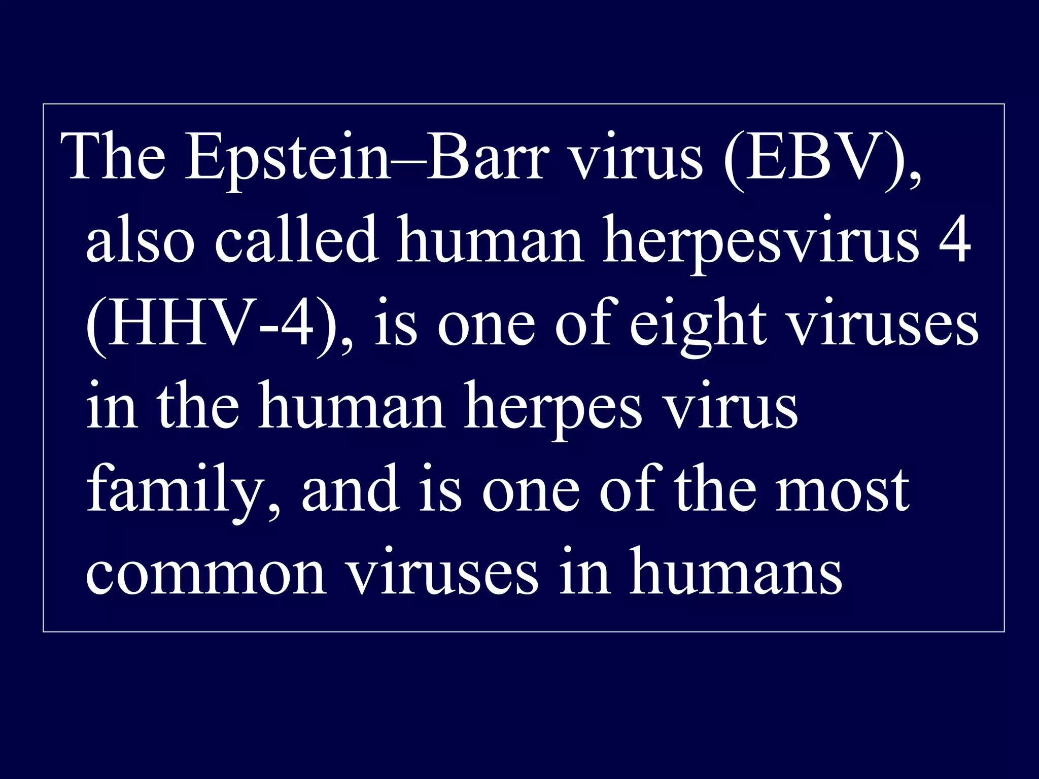 Human Herpesviruses INFECTIOUS MONONUCLEOSIS 2016 | PPT