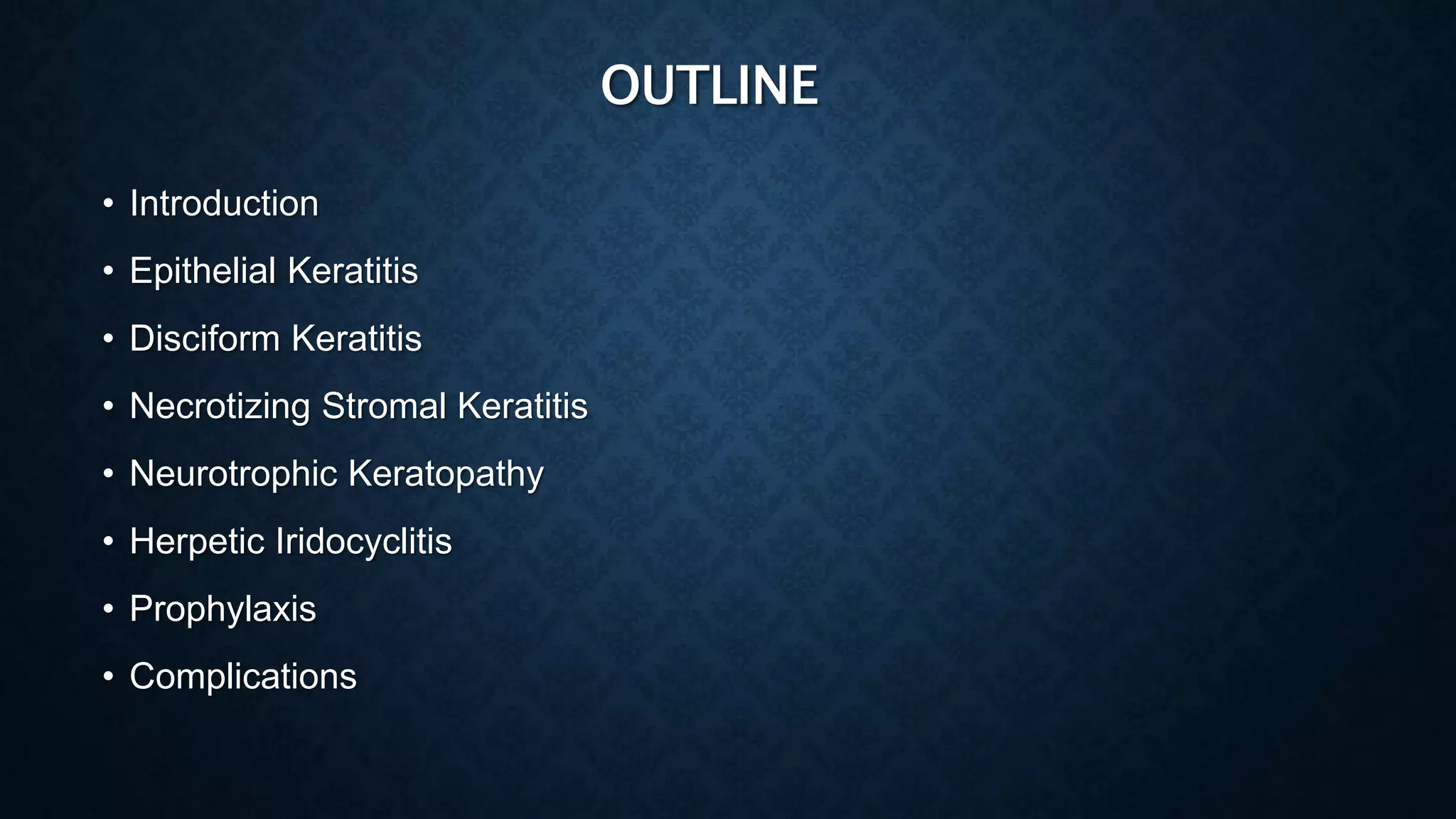 Herpes Simplex keratitis by Dr. Muhammad Zeeshan Hameed | PPTX