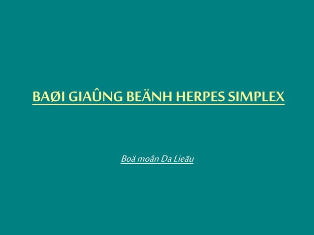 Herpes simplex.ppt