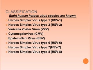 Herpes simplex virus, classification, clinical findings, oral ...