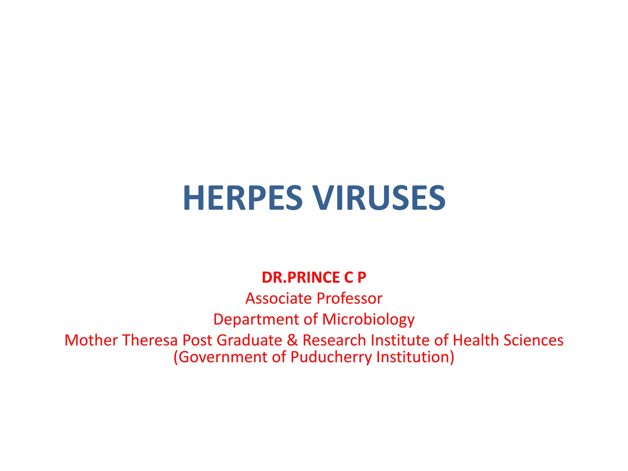 Herpes viruses ppt prepared by DR. PRINCE C P | PPTX