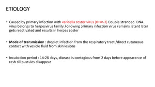 Herpes zoster shingles and chickenpox | PPTX