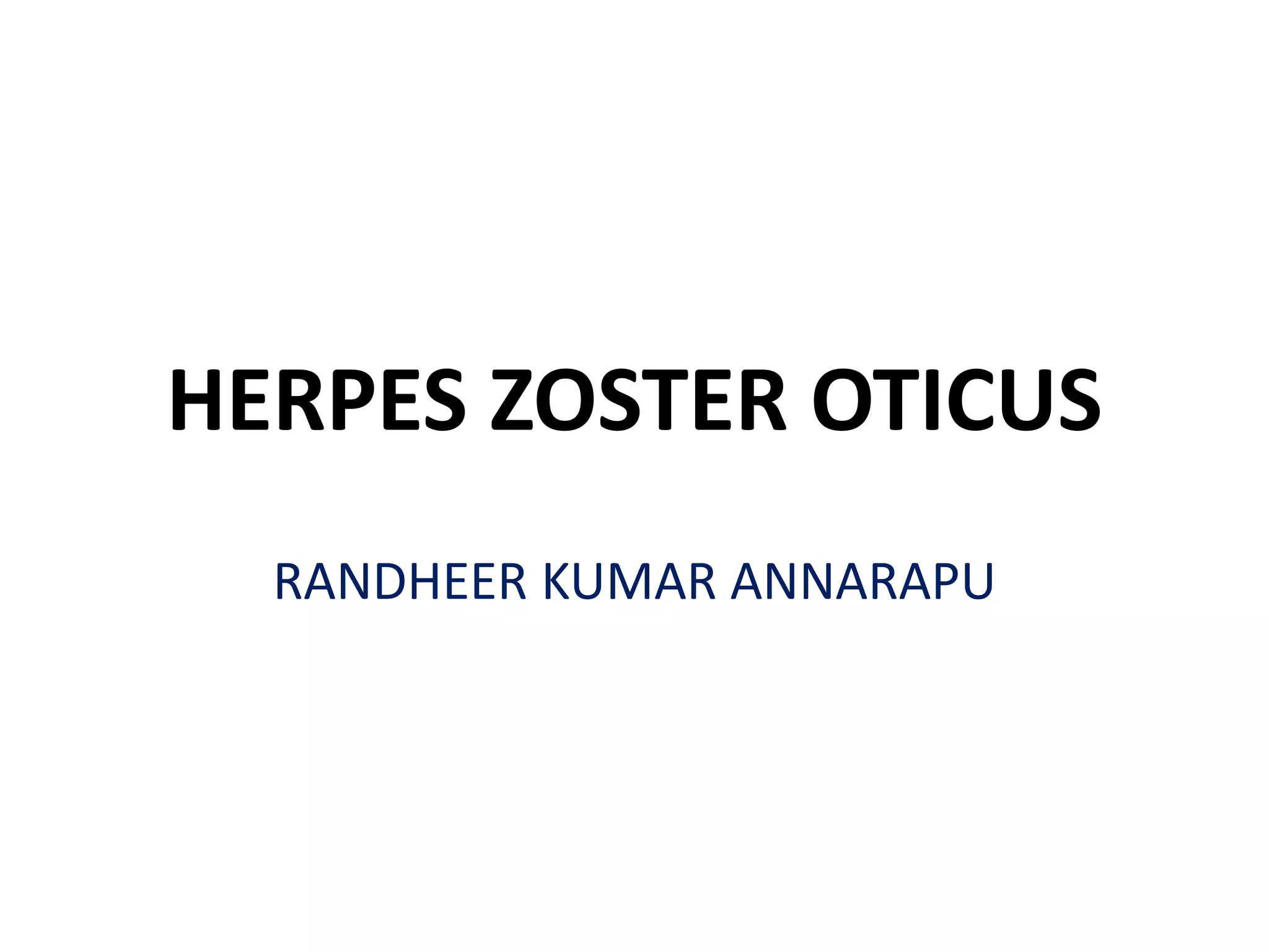 Herpes zoster oticus | PPTX