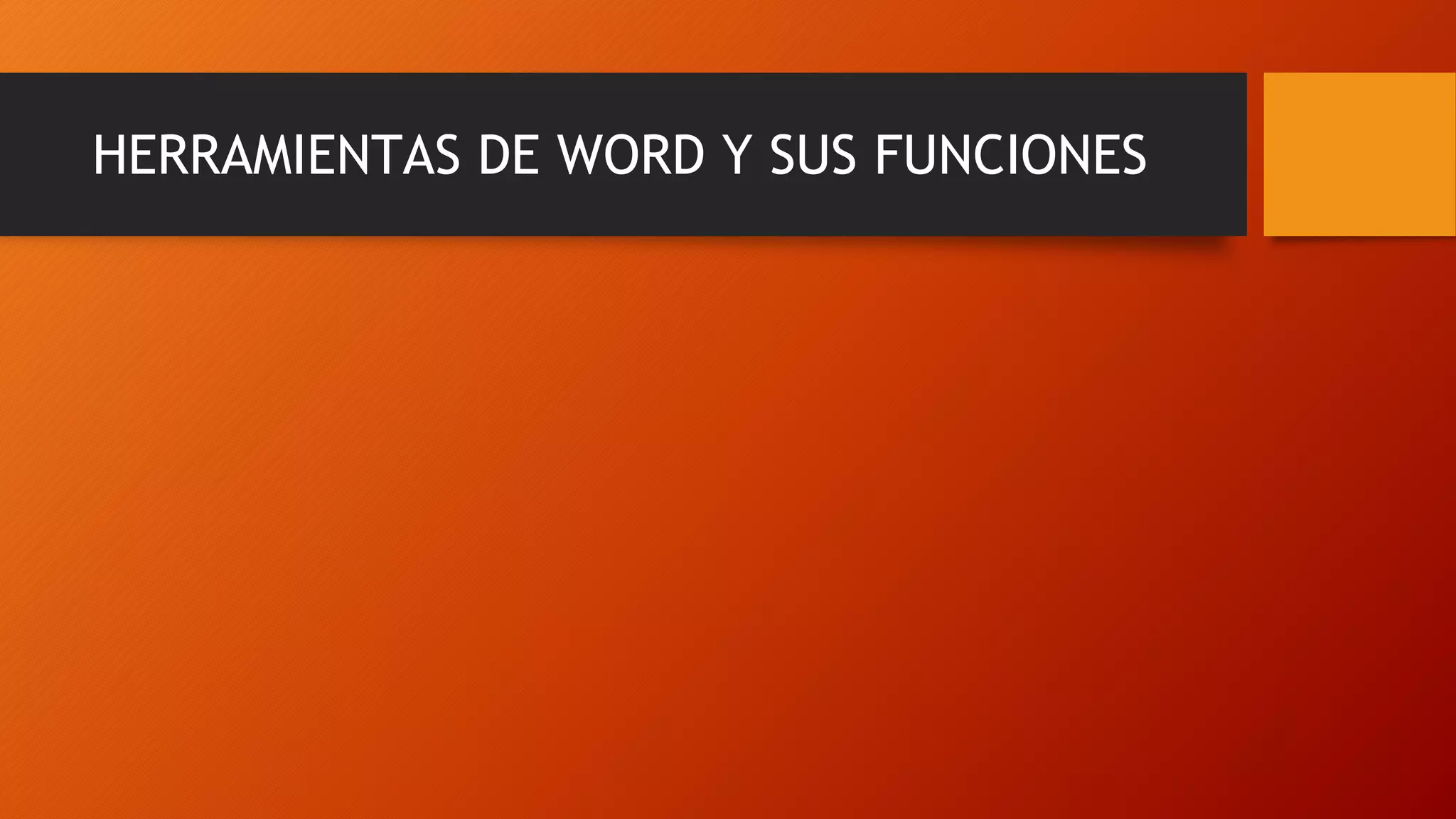 Herramientas de word y sus funciones | PPTX