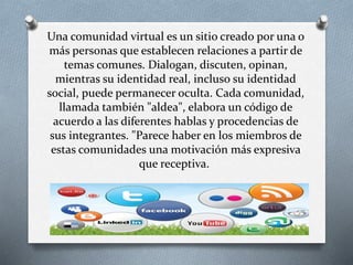 COMUNIDADES VIRTUALES | PPTX