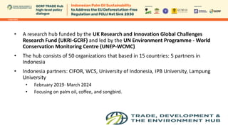 The GCRF Trade, Development and the Environment in Indonesia | PPT