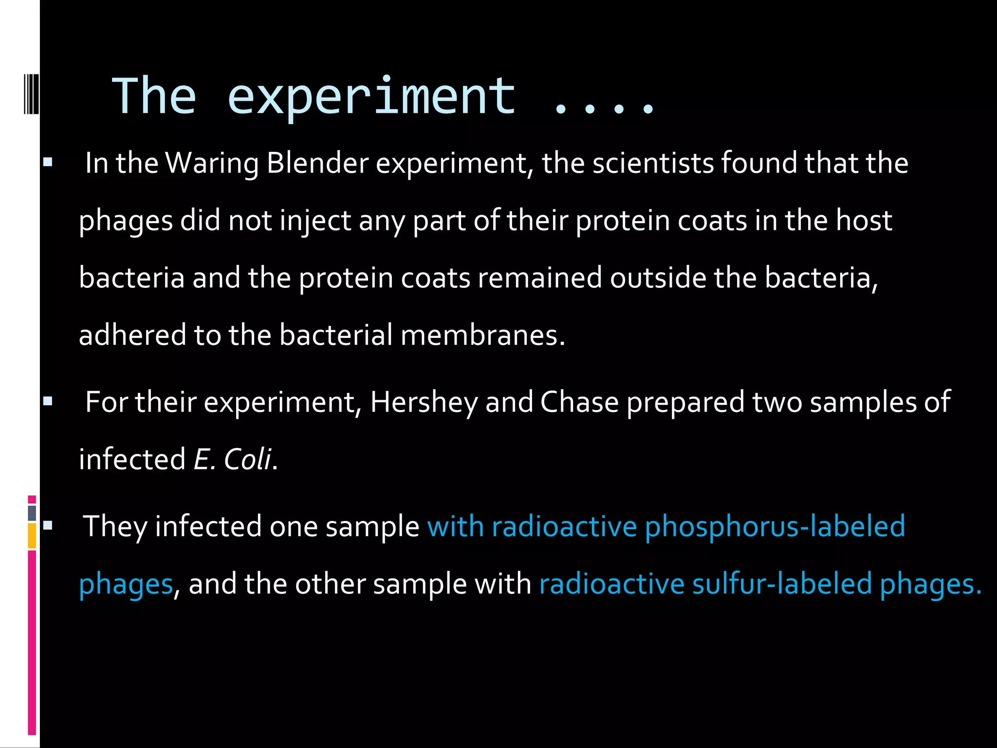Hershey and chase experiment-the blender experiment | PPTX