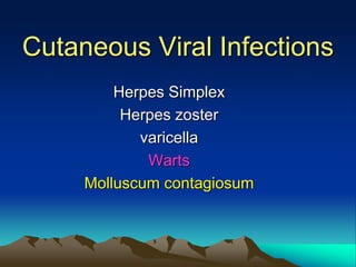Her simplex Wart Molluscum.ppt