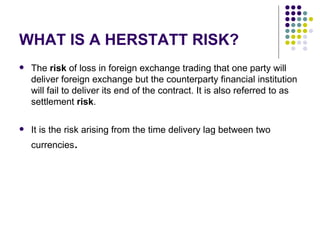 Herstatt bank | PPT | Stocks and Bonds | Personal Investing