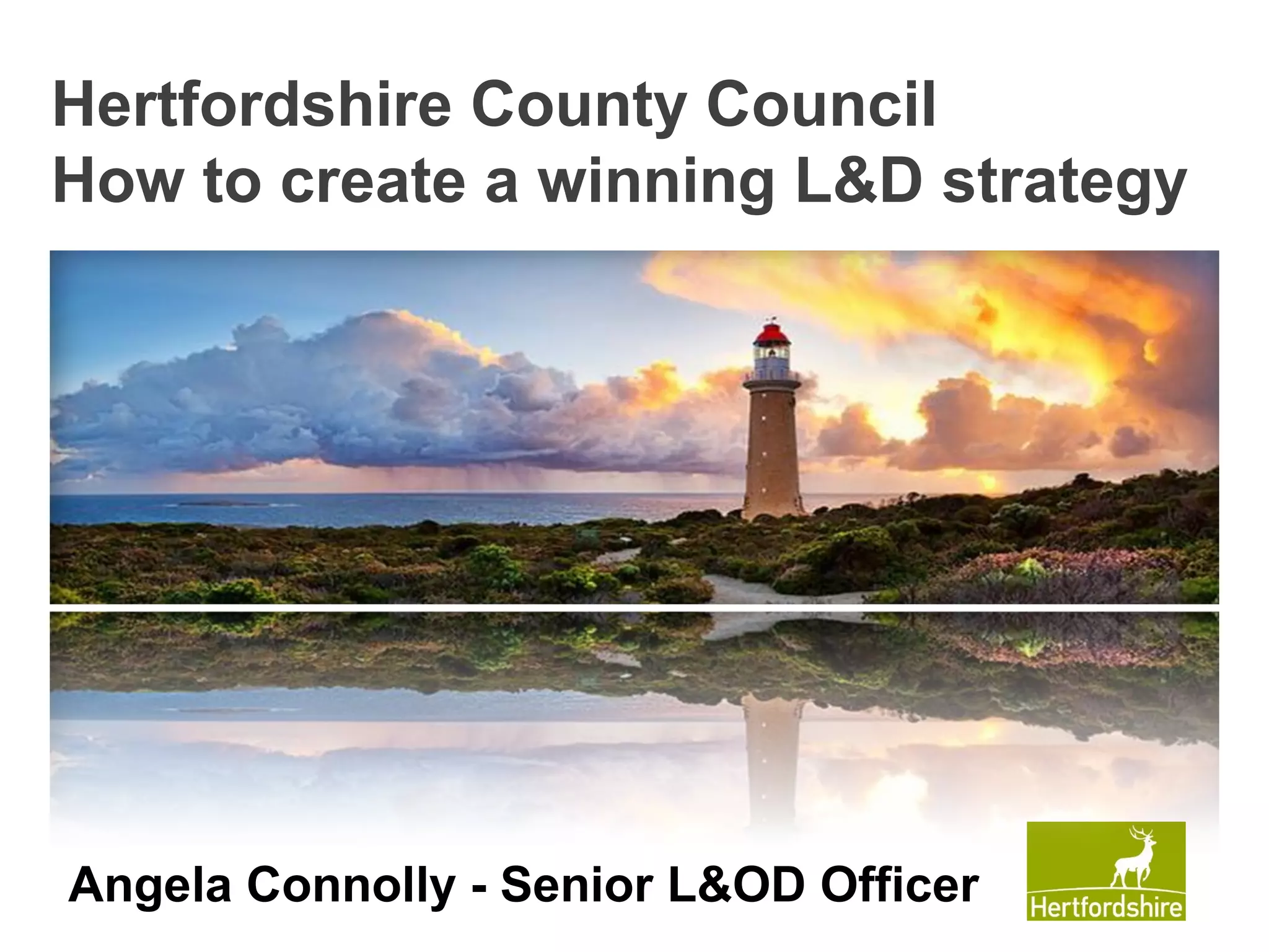 Angela Connolly - How to create a winning L&D Strategy | PPT