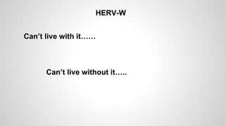 Human Endogenous Retrovirus (power point) | PPTX