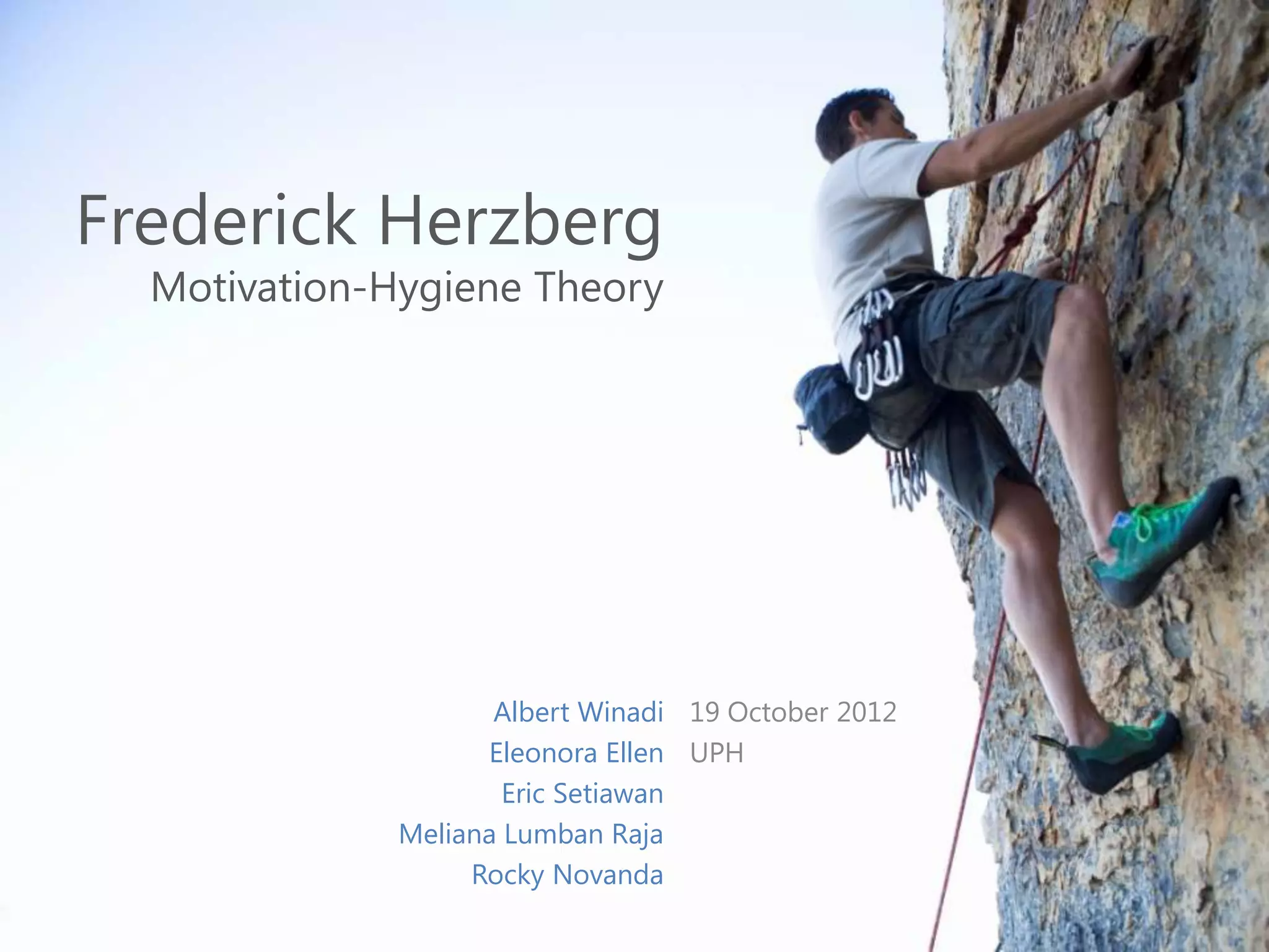 Frederick Herzberg - Two-factor Hygiene-Motivator Theory | PPTX