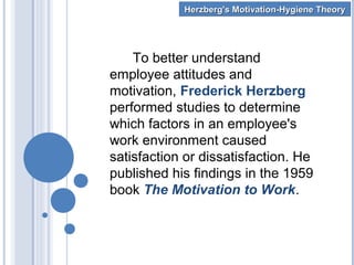 Herzberg's Motivation Hygiene Theory | PPT