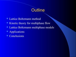 Lattice Boltzmann methhod slides | PPT