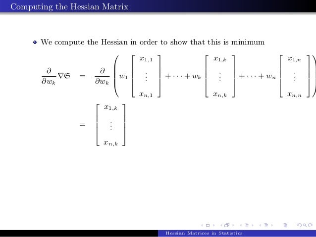 Hessian Matrices in Statistics